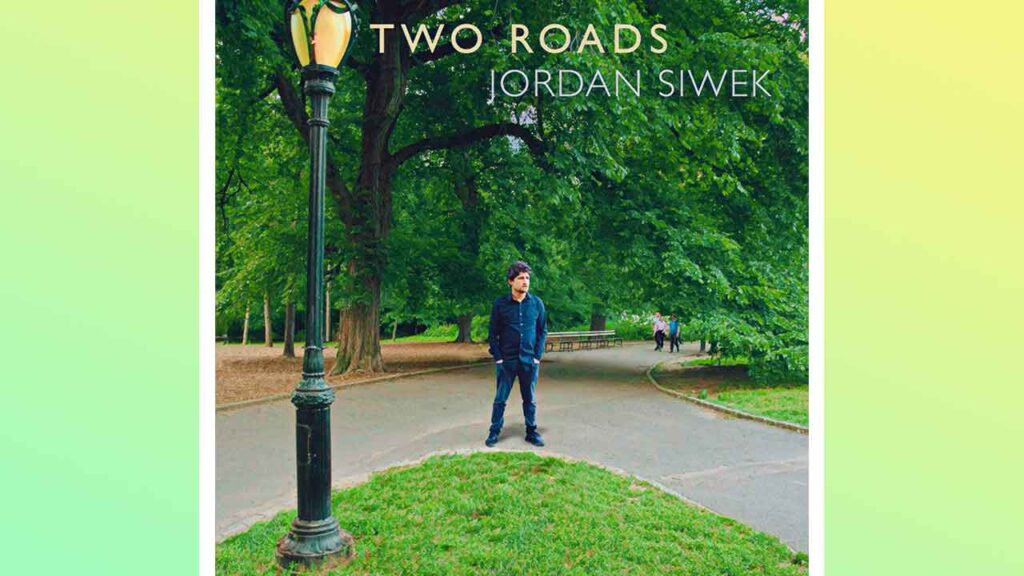 Jordan Siwek - Two Roads