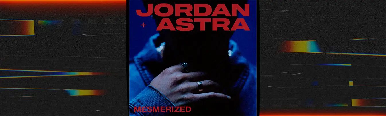 Jordan Astra ft. Sascha Liebrand - Mesmerized [Single]