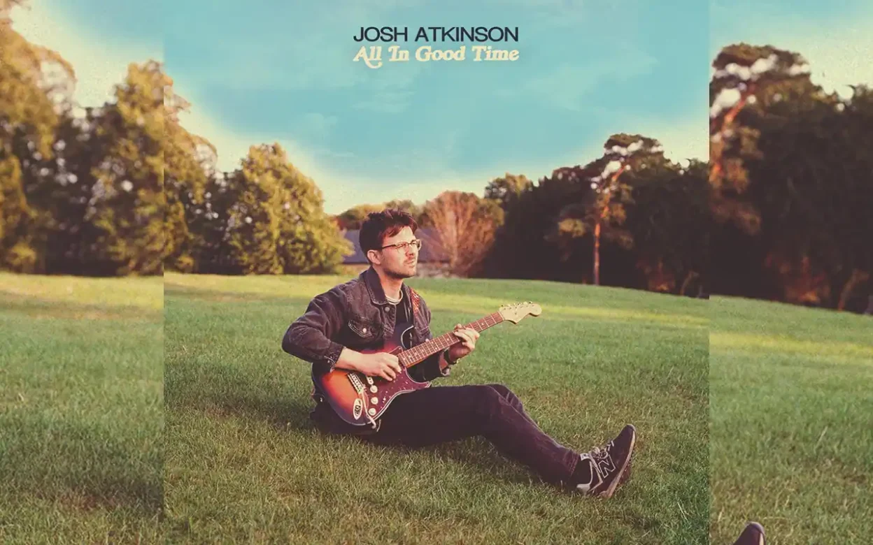 Josh Atkinson - All In Good Time [Single]